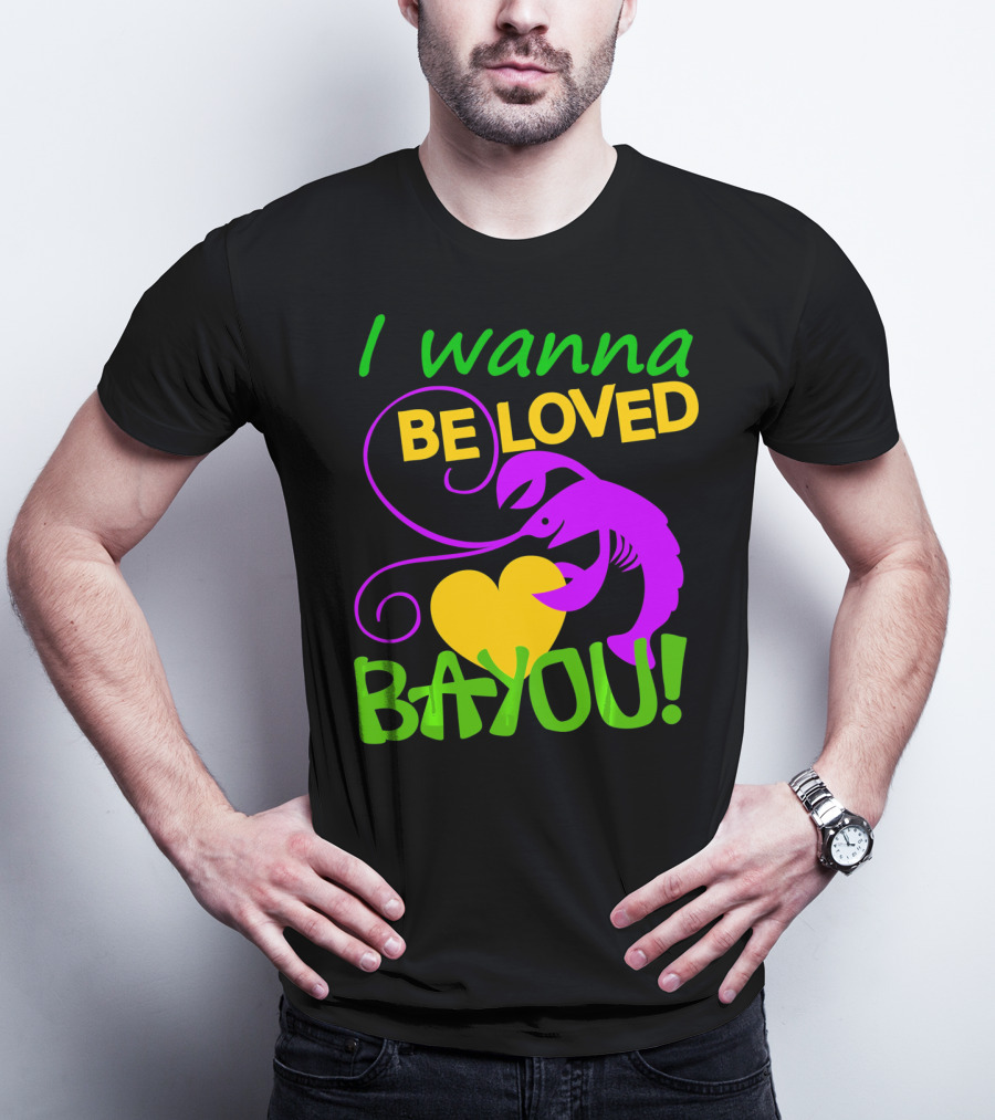 I Wanna Be Loved Bayou Crawfish Heart Mardi Colors T-Shirt