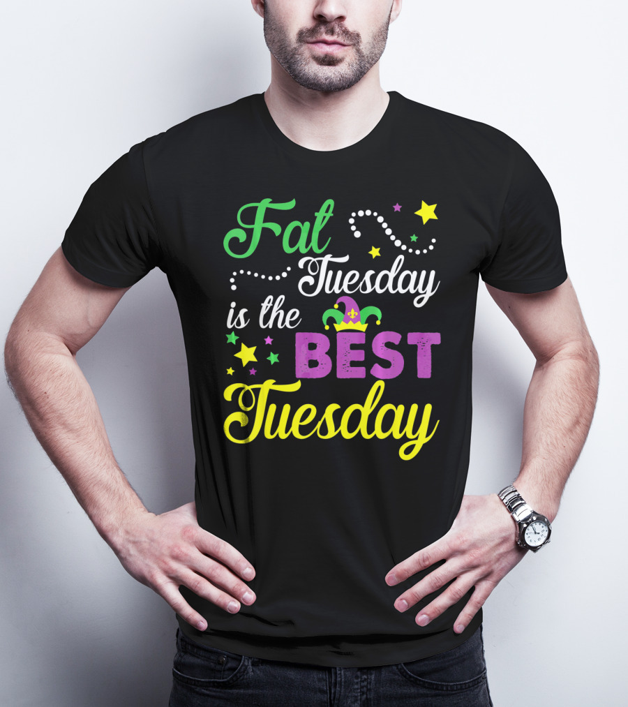 Fat Tuesday Is The Best Tuesday Mardi Gras Stars T-Shirt