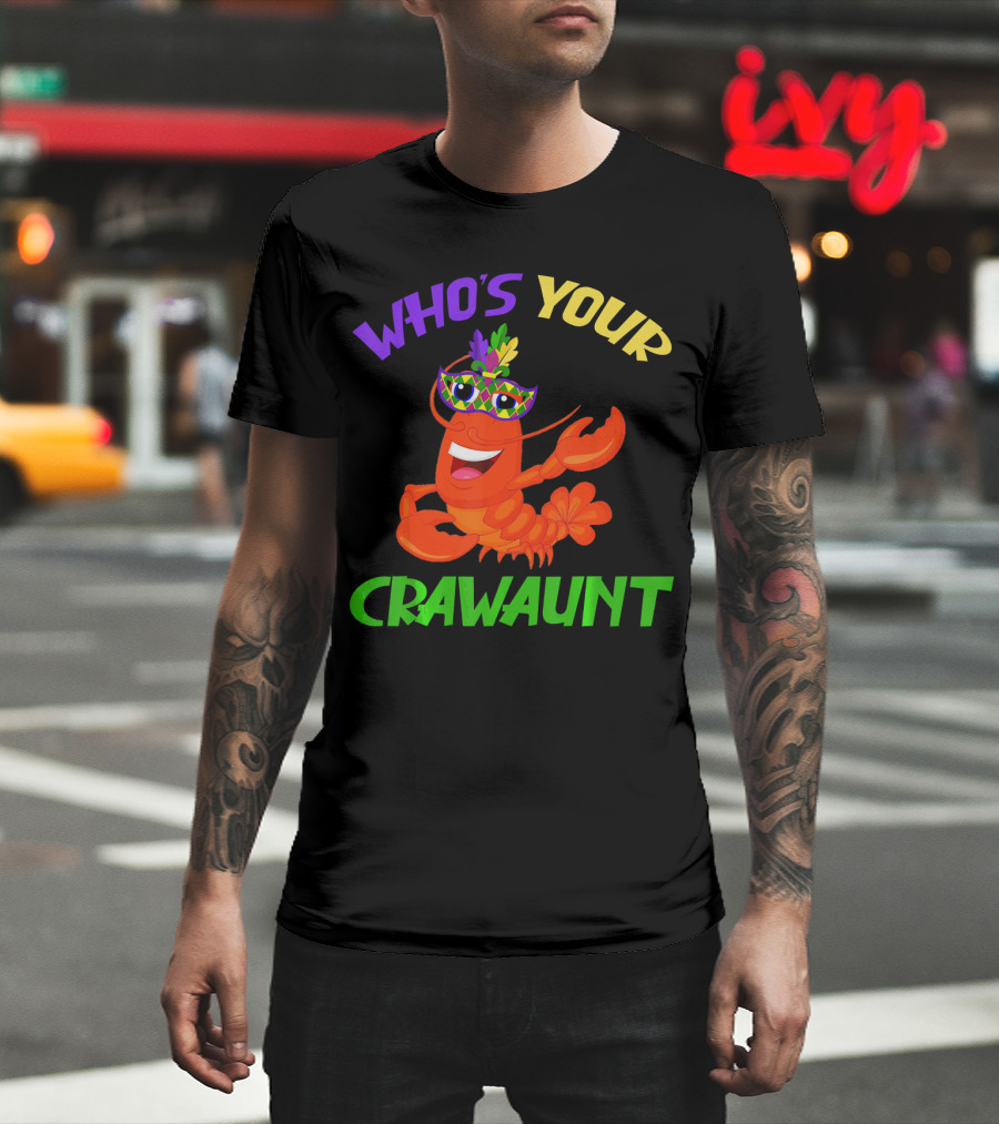 Who's Your Crawaunt Crawfish Carnival Masquerade T-Shirt