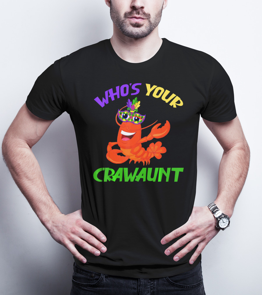 Who's Your Crawaunt Crawfish Carnival Masquerade T-Shirt