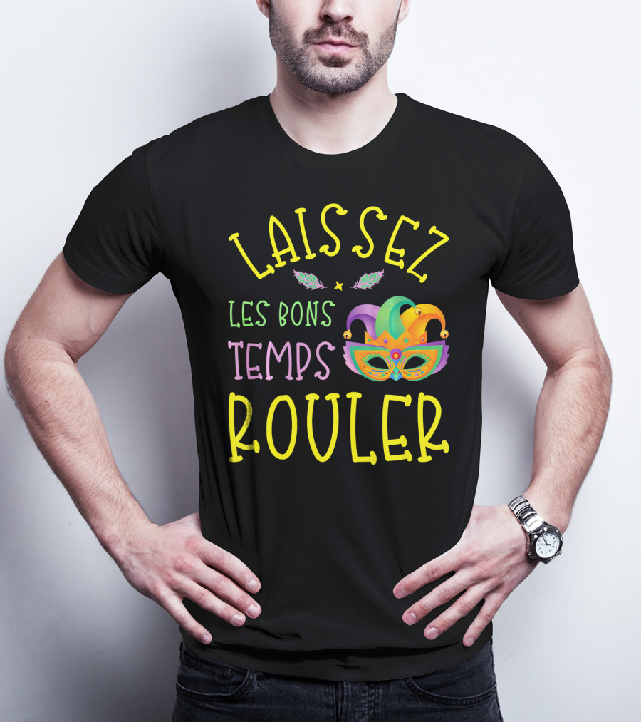 Laissez Les Bons Temps Rouler Mardi Gras Mask Feathers T-Shirt