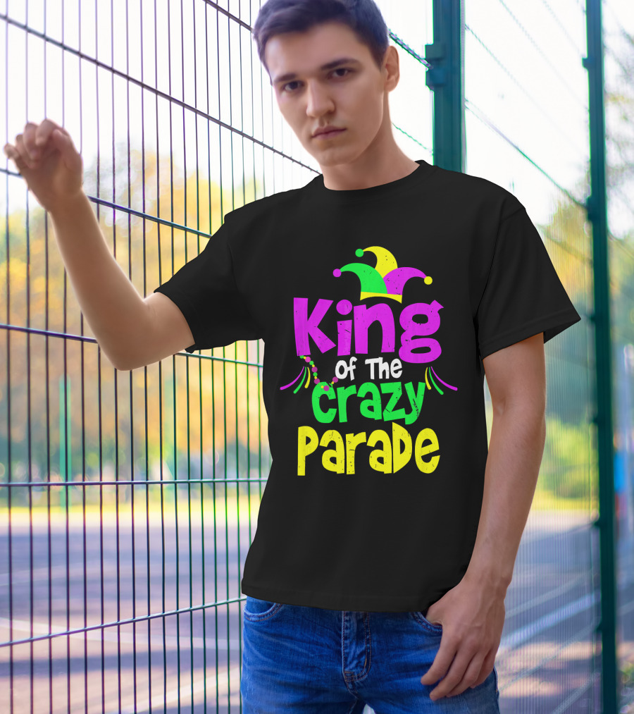 King Of The Crazy Parade Mardi Gras T-Shirt