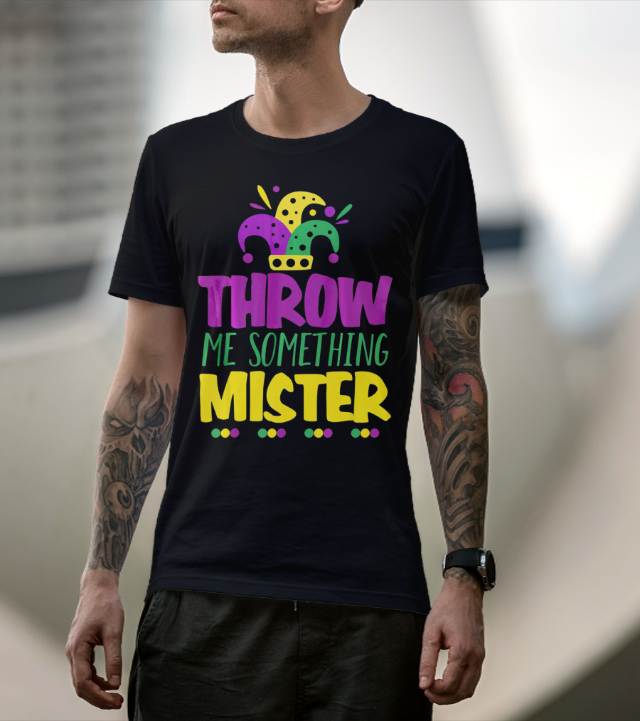 Throw Me Something Mister Mardi Gras Jester Hat Louisiana T-Shirt