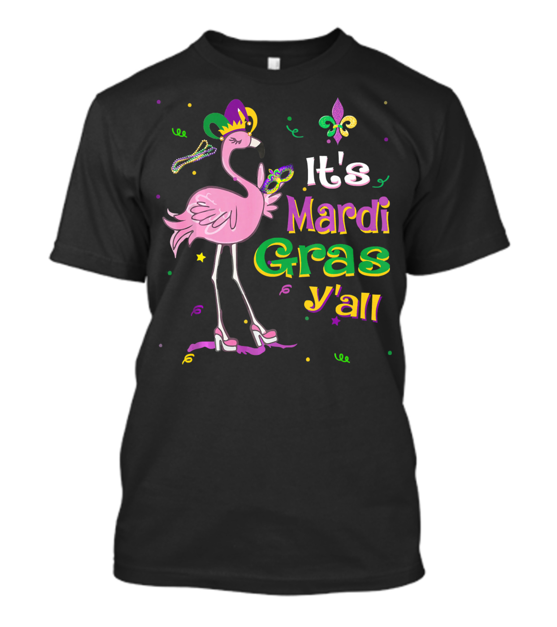 It's Mardi Gras Y'all Flamingo Wearing Jester Hat Fleur-de-Lis T-Shirt