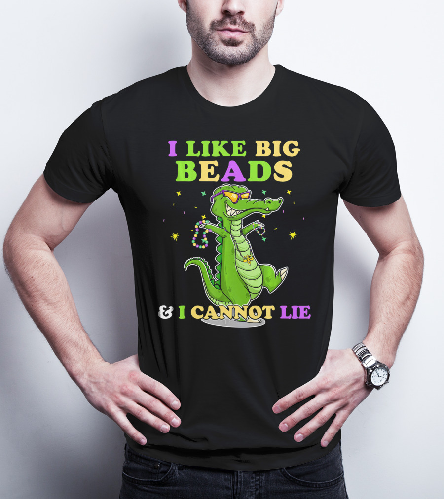 I Like Big Beads Mardi Gras Funny Alligator And I Cannot Lie T-Shirt