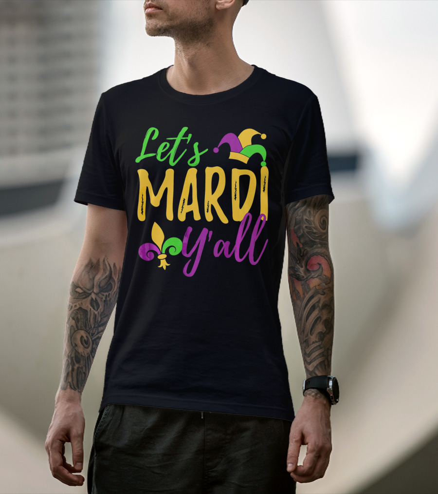 Let's Mardi Y'all Fleur De Lis Jester Hat T-Shirt