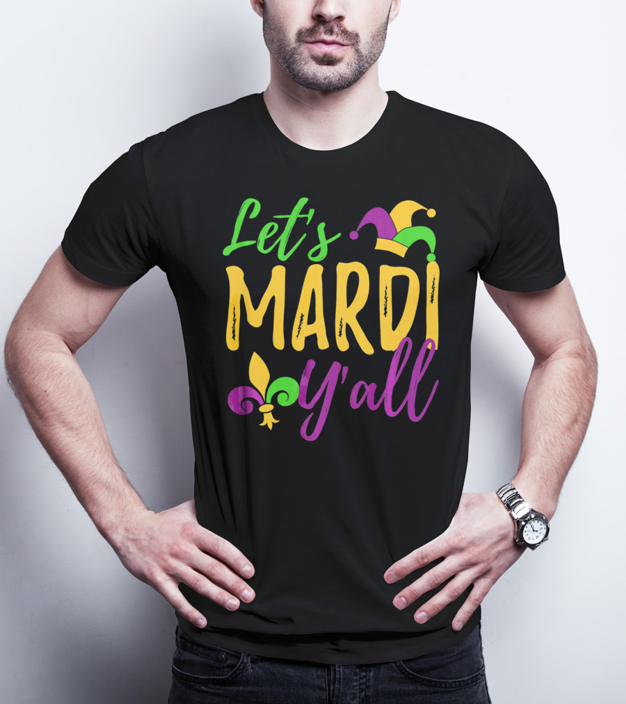 Let's Mardi Y'all Fleur De Lis Jester Hat T-Shirt