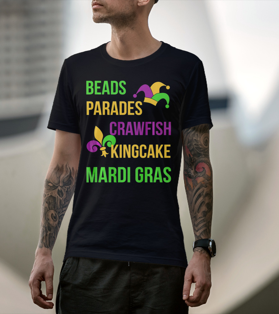 Beads Parades Crawfish Kingcake Mardi Gras T-Shirt