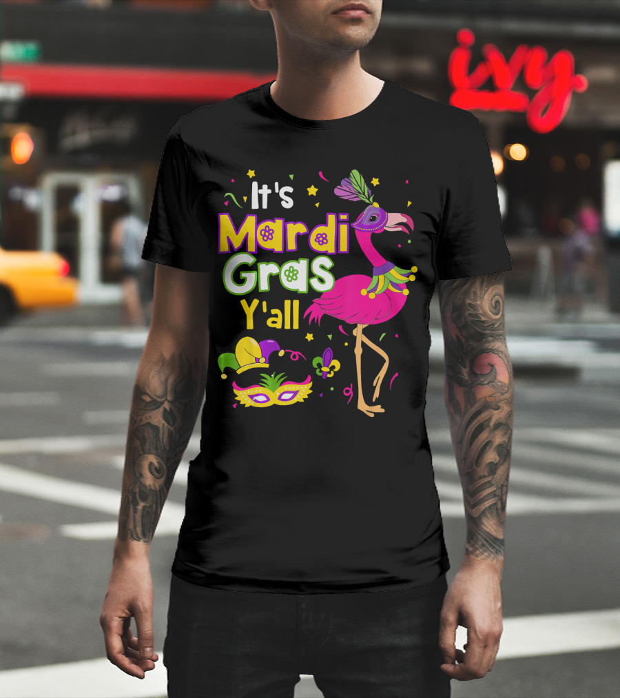 It's Mardi Gras Y'all Flamingo With Carnival Mask And Jester Hat T-Shirt