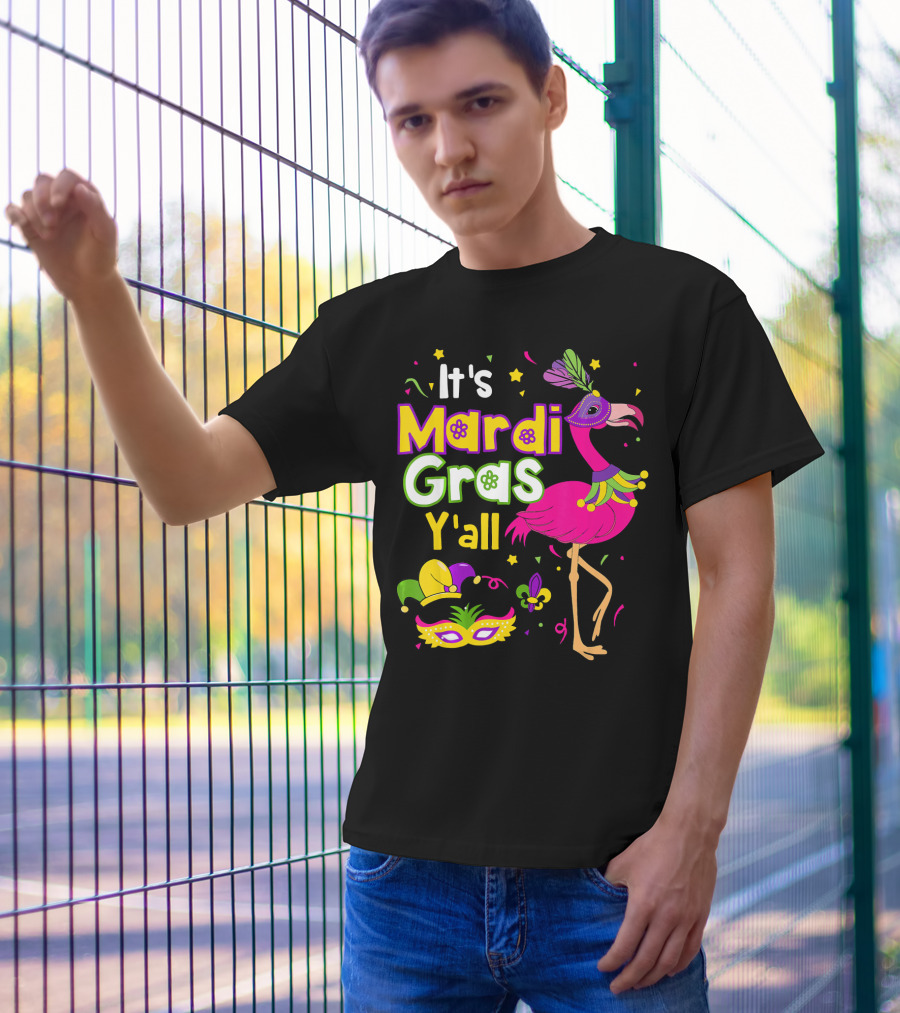 It's Mardi Gras Y'all Flamingo With Carnival Mask And Jester Hat T-Shirt
