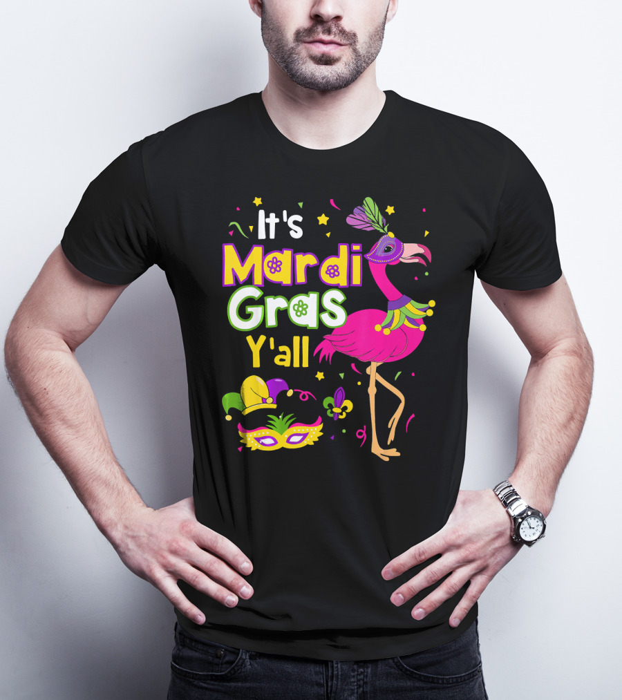 It's Mardi Gras Y'all Flamingo With Carnival Mask And Jester Hat T-Shirt