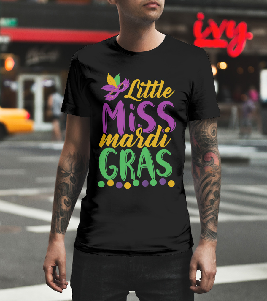 Little Miss Mardi Gras Funny Mardi Mask Feathers Colorful Dots T-Shirt