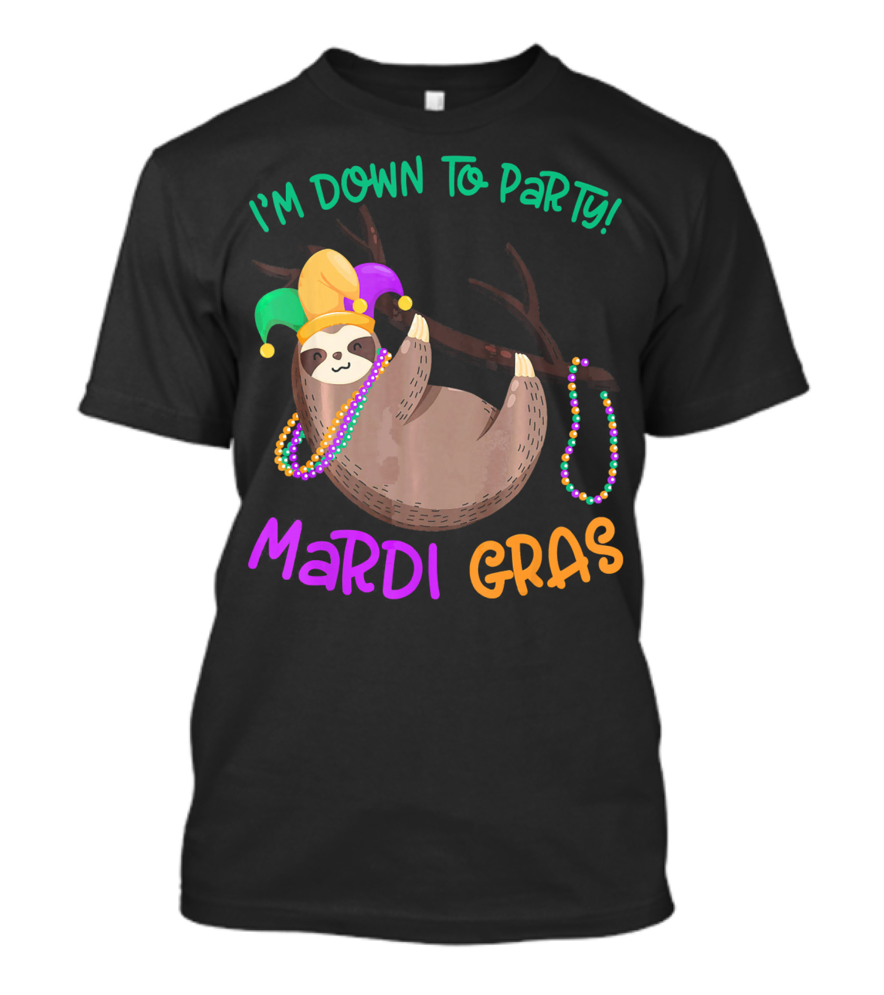 I'M Down To Party Mardi Gras Sloth With Beads And Jester Hat T-Shirt