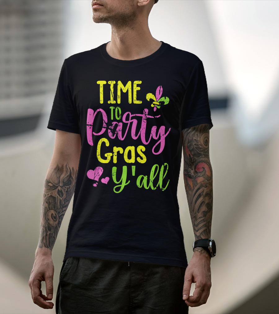 Time To Party Gras Y'all Fleur-de-Lis Mardi Gras Hearts T-Shirt