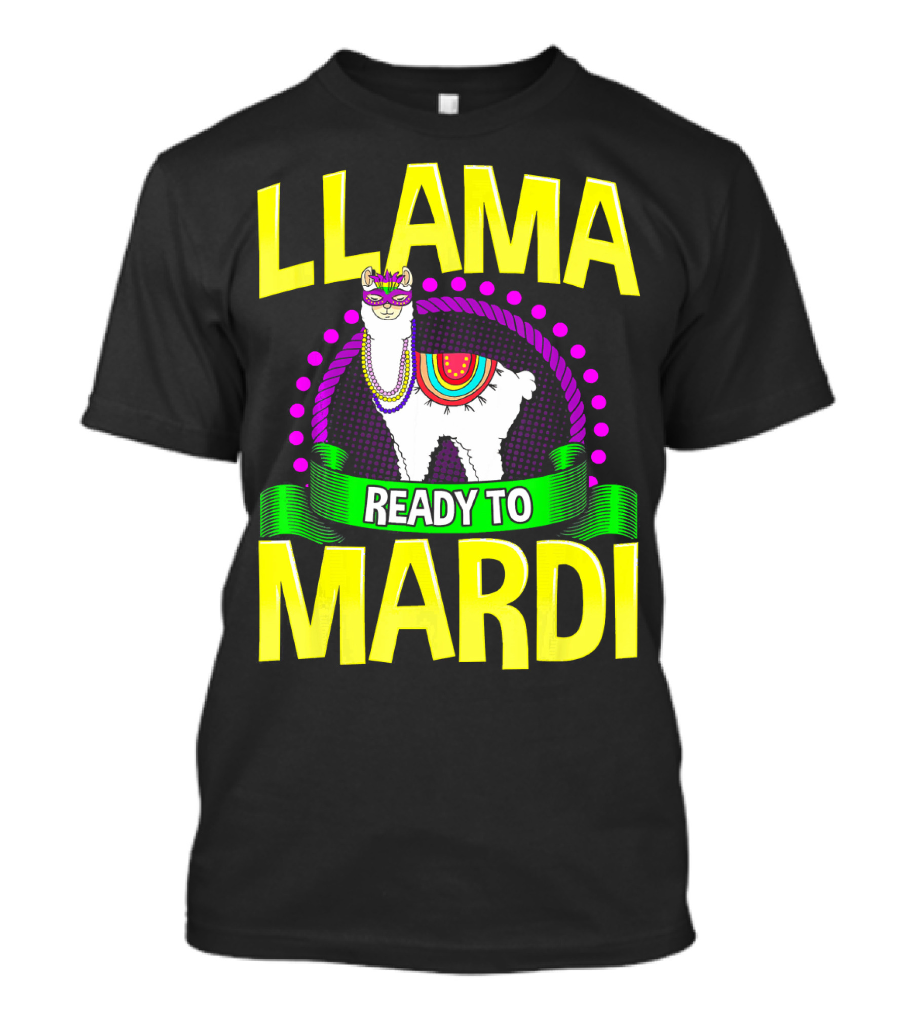 Llama Ready To Mardi Funny Llama Lover Festive Mask Beads Parade T-Shirt