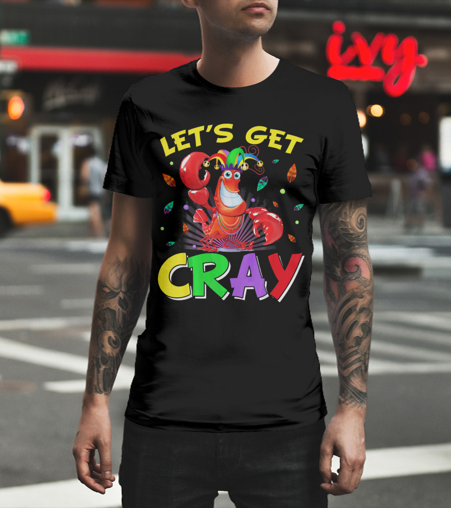 Let's Get Cray Mardi Gras Lobster Party T-Shirt