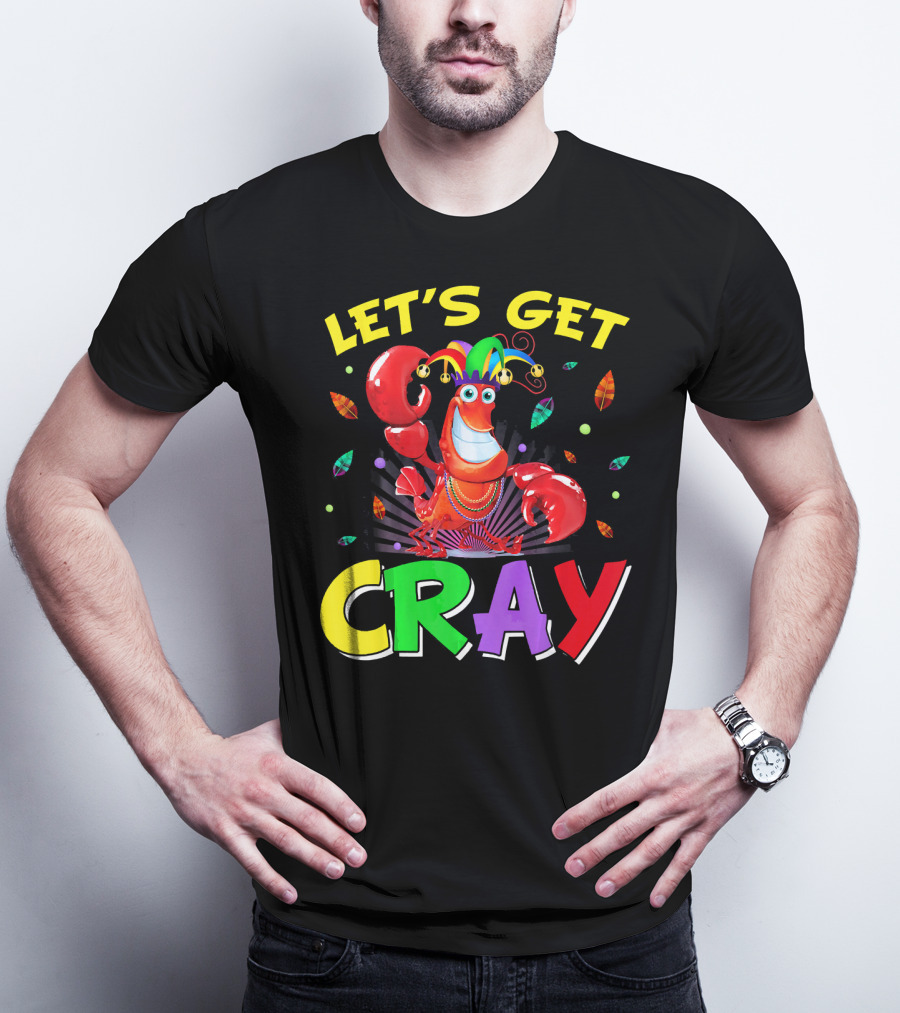 Let's Get Cray Mardi Gras Lobster Party T-Shirt