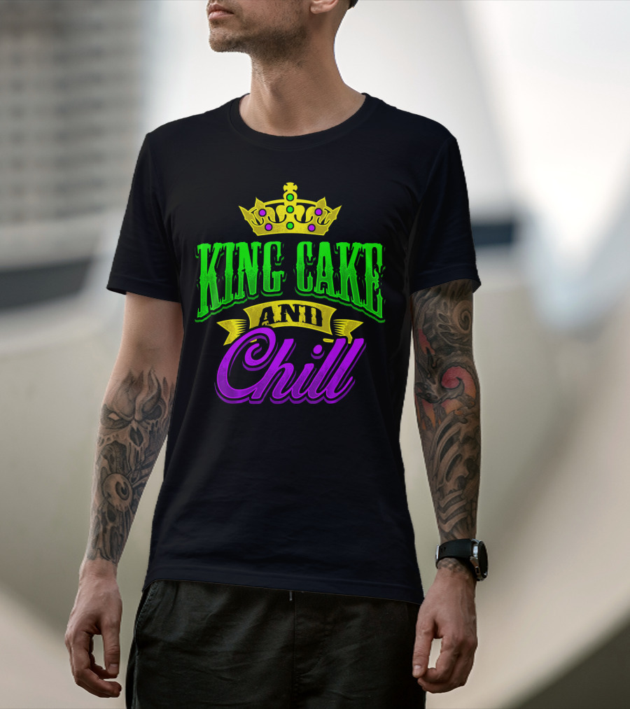 King Cake And Chill Mardi Gras Crown Celebratory T-Shirt