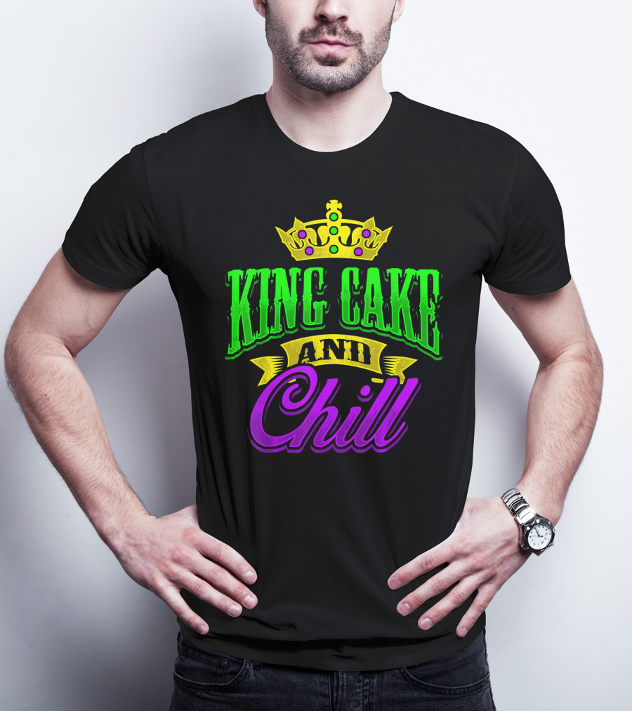 King Cake And Chill Mardi Gras Crown Celebratory T-Shirt