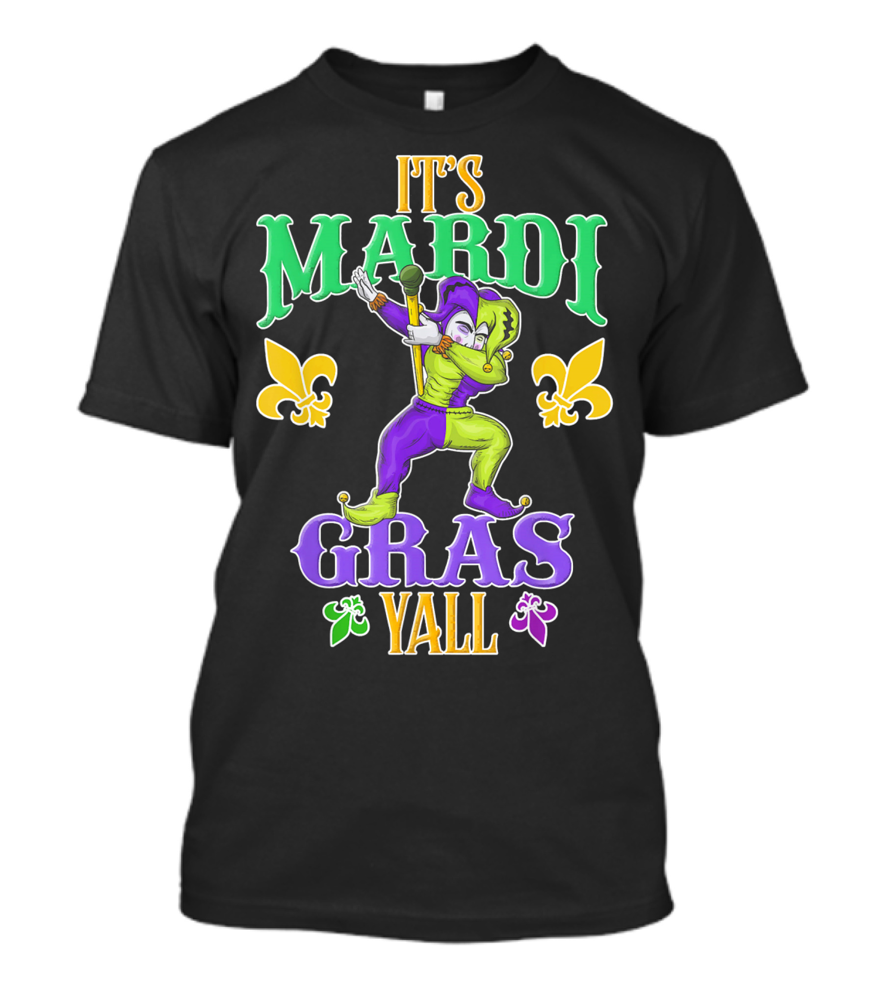It's Mardi Gras Y'all Dabbing Jester Fleur De Lis T-Shirt