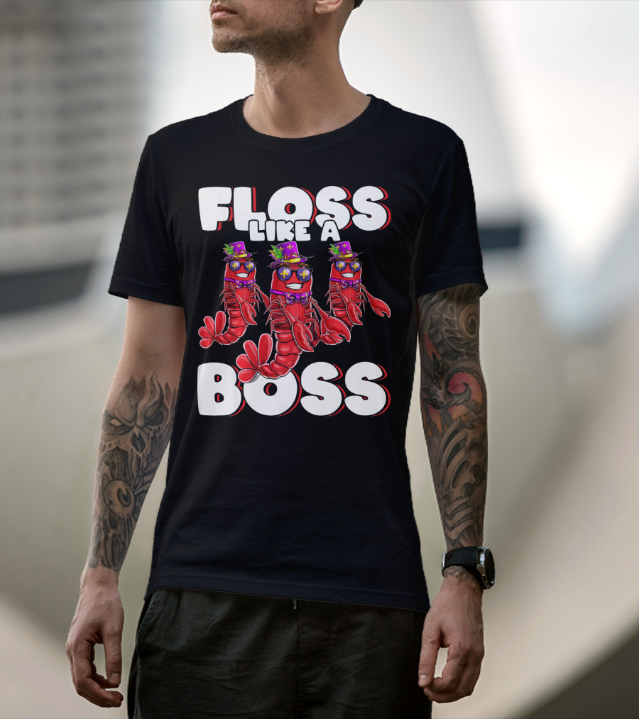 Floss Like A Boss Flossing Crawfish Mardi Gras T-Shirt