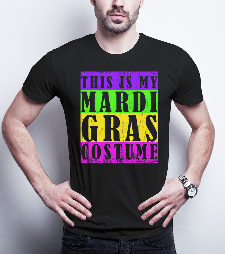 This Is My Mardi Gras Costume Carnival T-Shirt