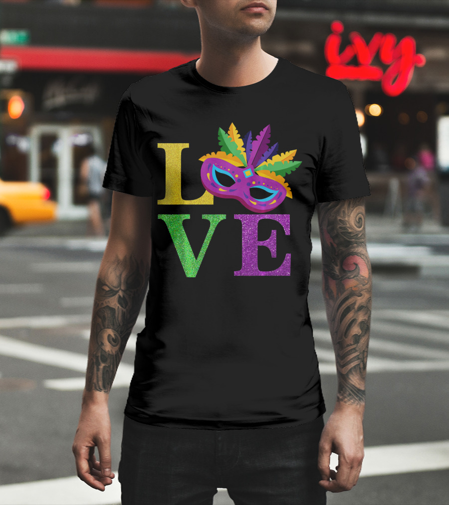 LOVE Mardi Gras Mask Feather Parade Party T-Shirt