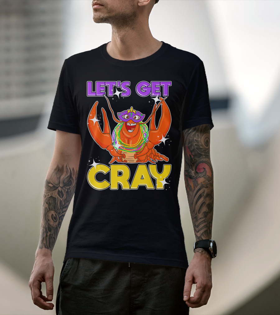 LET'S GET CRAY Mardi Gras Lobster With Beads And Mask T-Shirt