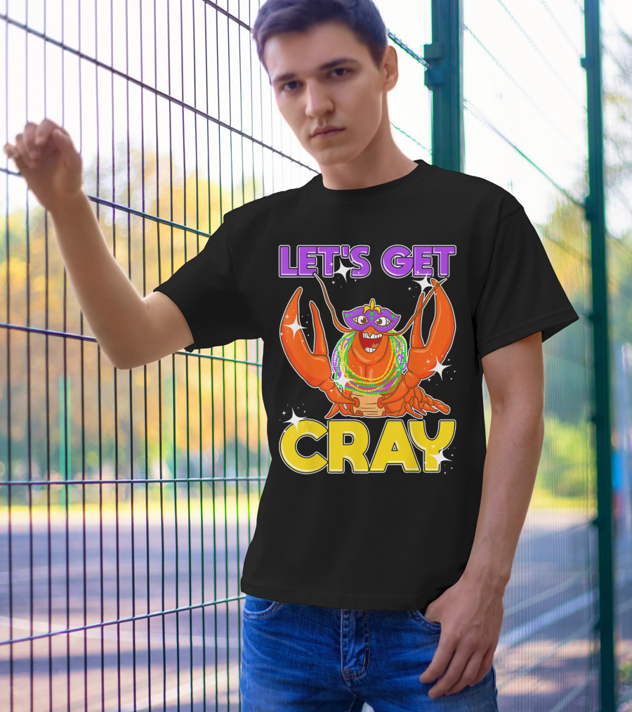 LET'S GET CRAY Mardi Gras Lobster With Beads And Mask T-Shirt