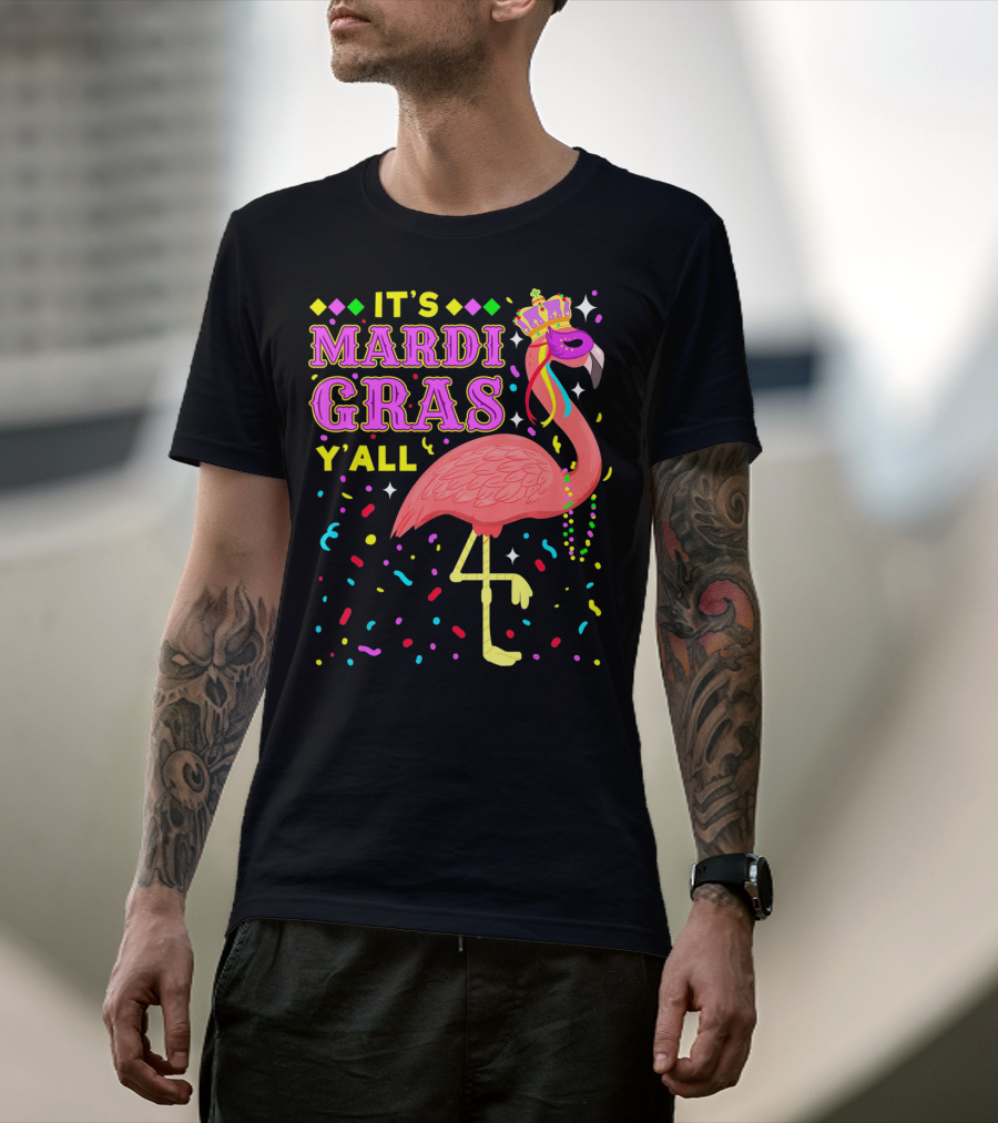 It's Mardi Gras Y'all Flamingo With Crown And Beads T-Shirt