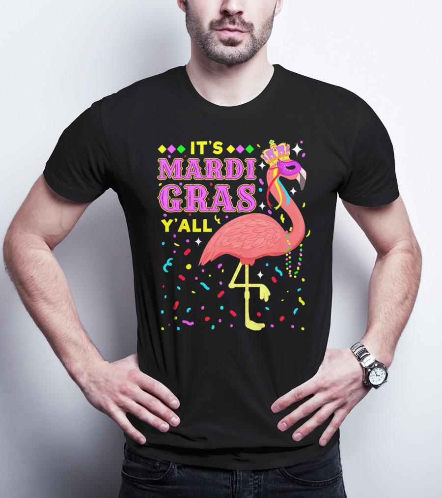 It's Mardi Gras Y'all Flamingo With Crown And Beads T-Shirt