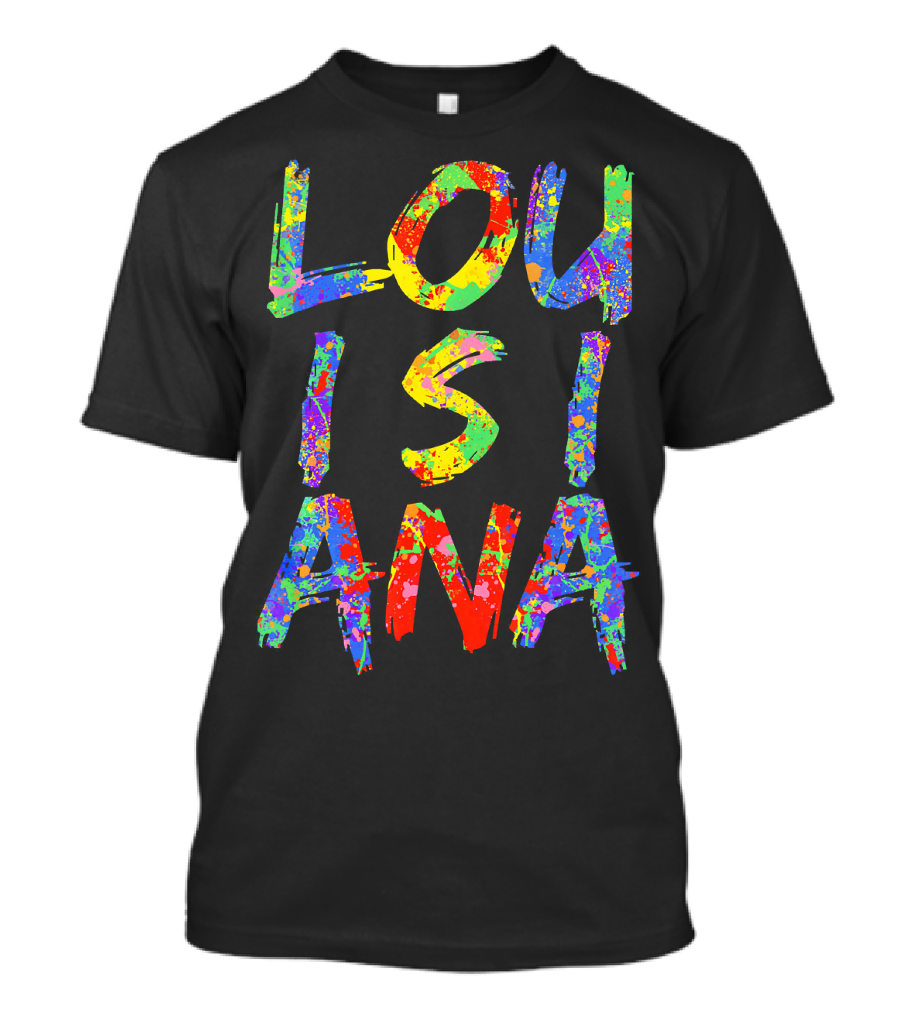 Louisiana Colorful Rainbow Mardi Gras Paint Splatter T-Shirt