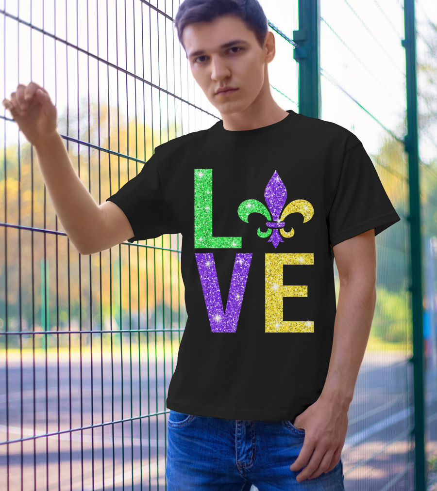 LOVE Fleur De Lys New Orleans Mardi Gras Glitter Colors T-Shirt