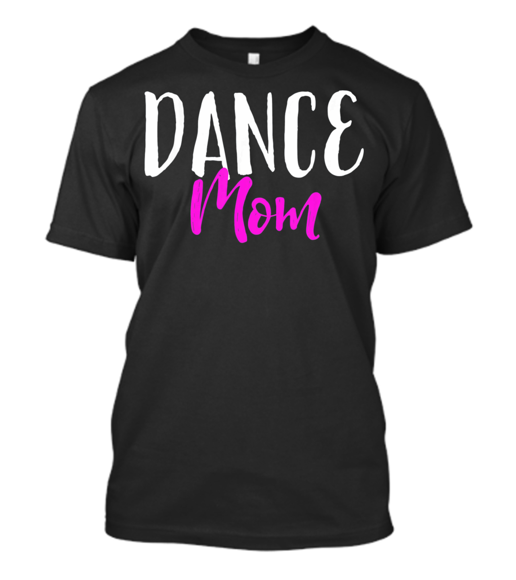 DANCE MOM T-Shirt