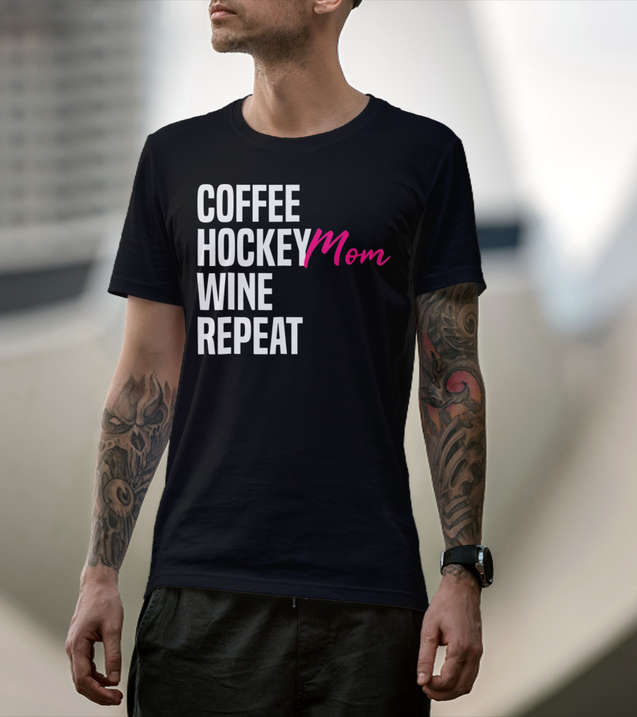 Hockey Mom Coffee Wine Repeat T-Shirt