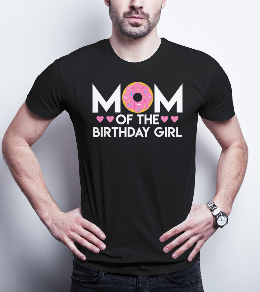 Mom Of The Birthday Girl Donut Hearts T-Shirt