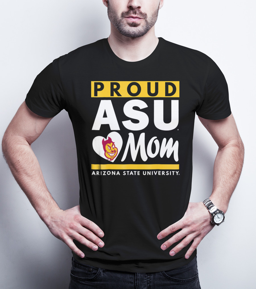 Proud ASU Mom Arizona State University Sun Devils T-Shirt