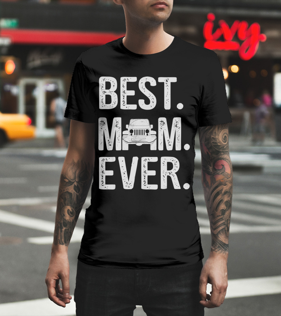 Best Mom Ever Jeep T-Shirt