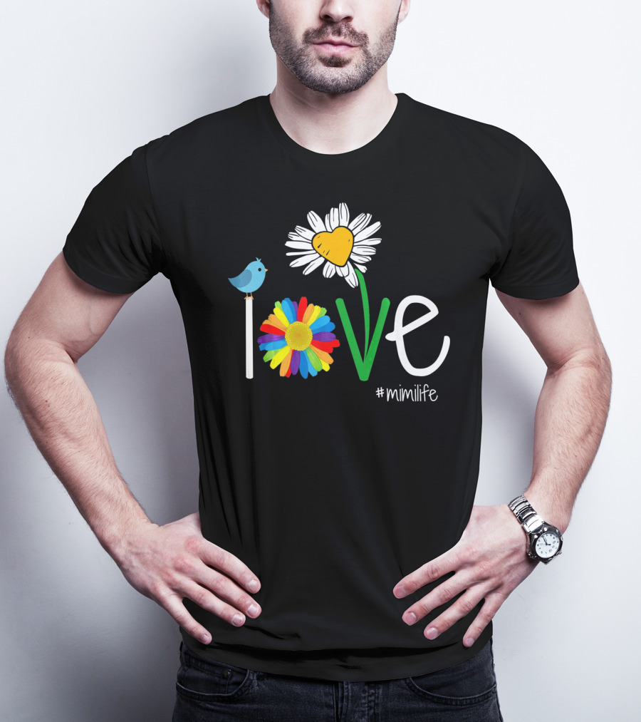 Love Heart Rainbow Daisy Bird #mimilife Woman Mom Mimi Life T-Shirt