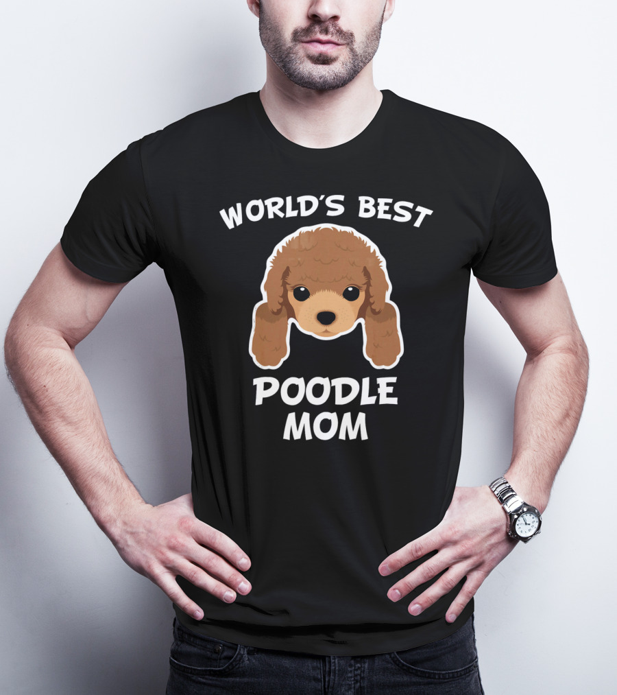 WORLD'S BEST POODLE MOM DOG OWNER T-Shirt