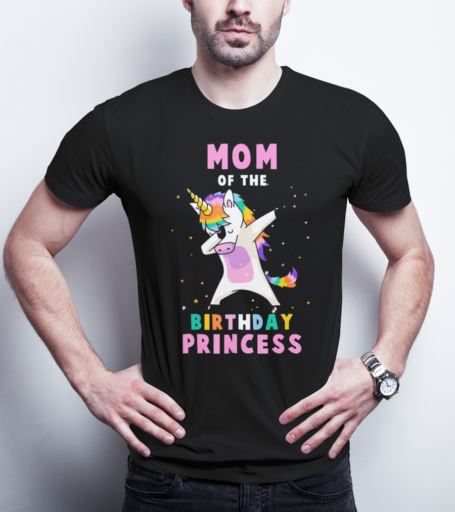 Mom Of The Birthday Princess Dab Unicorn T-Shirt