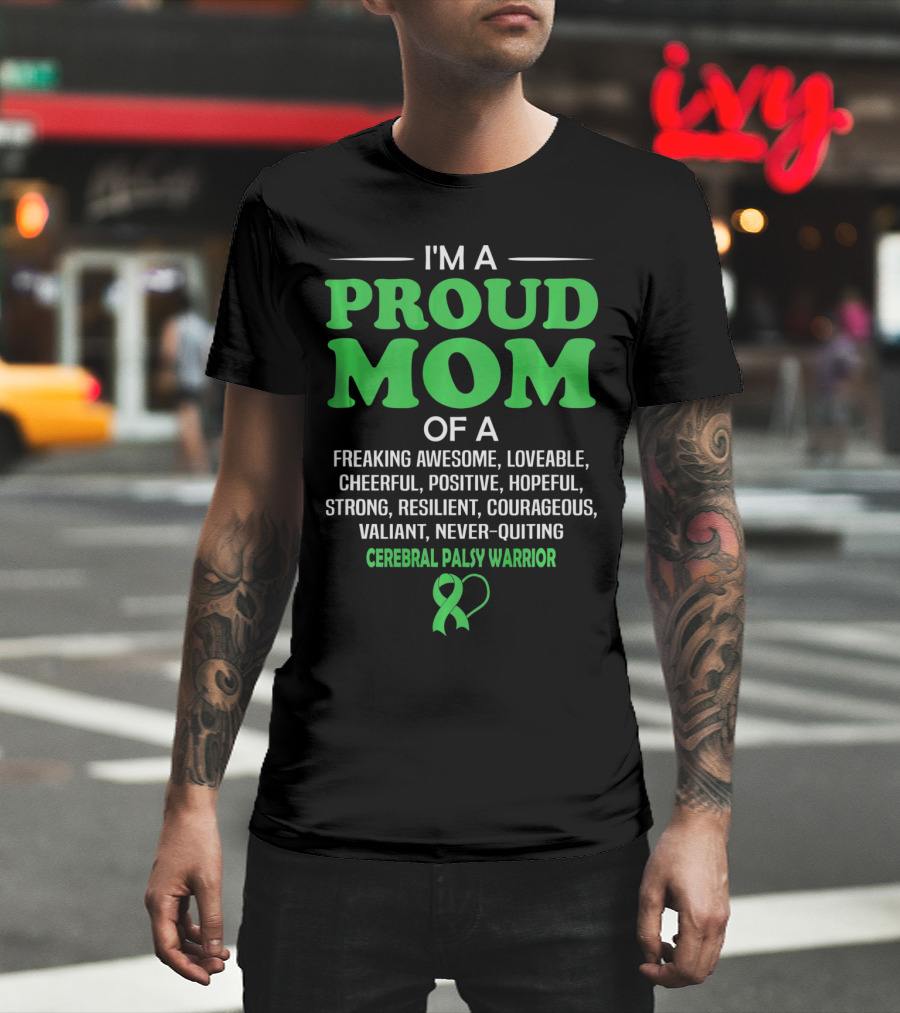 Proud Mom Of A Freaking Awesome Cerebral Palsy Warrior T-Shirt