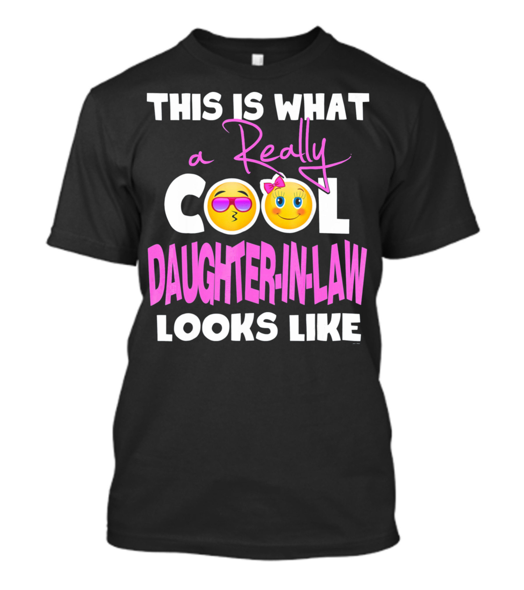 This Is What A Really Cool Daughter-In-Law Looks Like T-Shirt