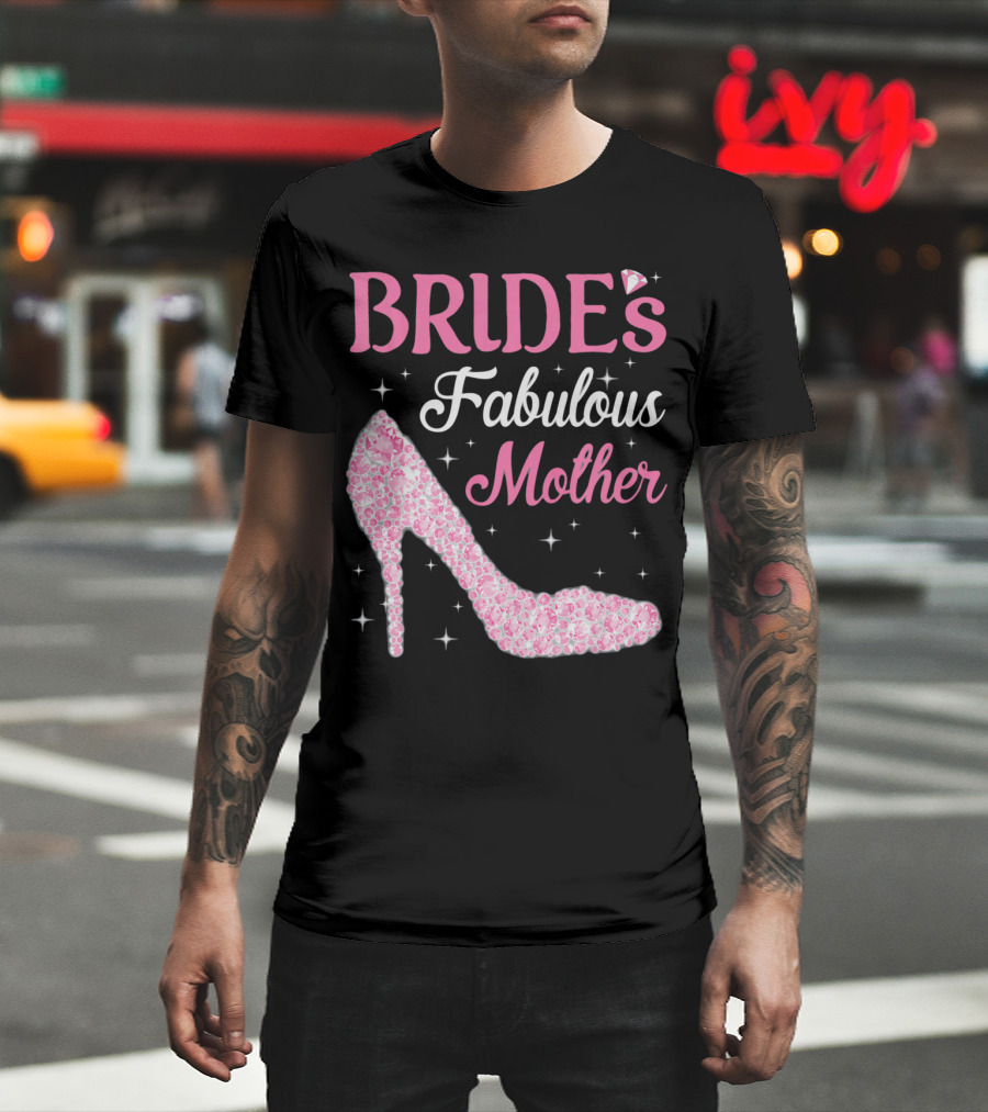 Bride's Fabulous Mother Light Diamond High Heel T-Shirt
