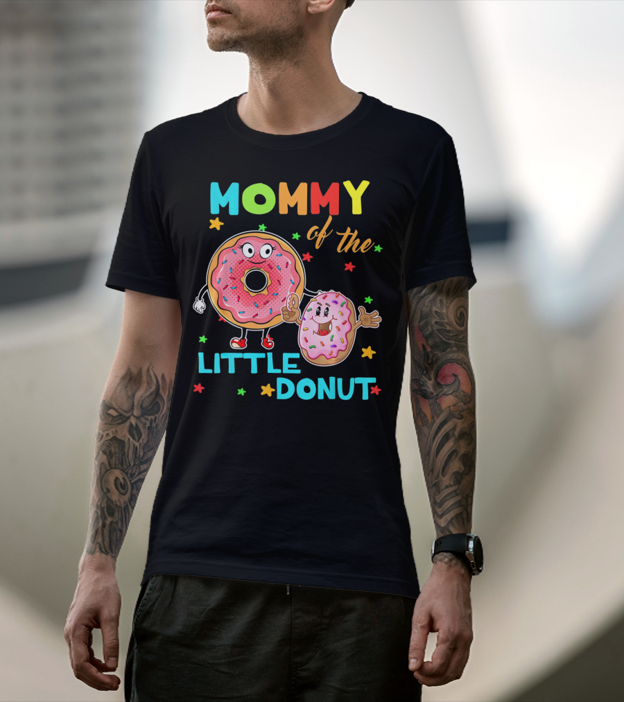 MOMMY OF THE LITTLE DONUT WITH CUTE COLORFUL CARTOON DONUTS AND STARS T-Shirt