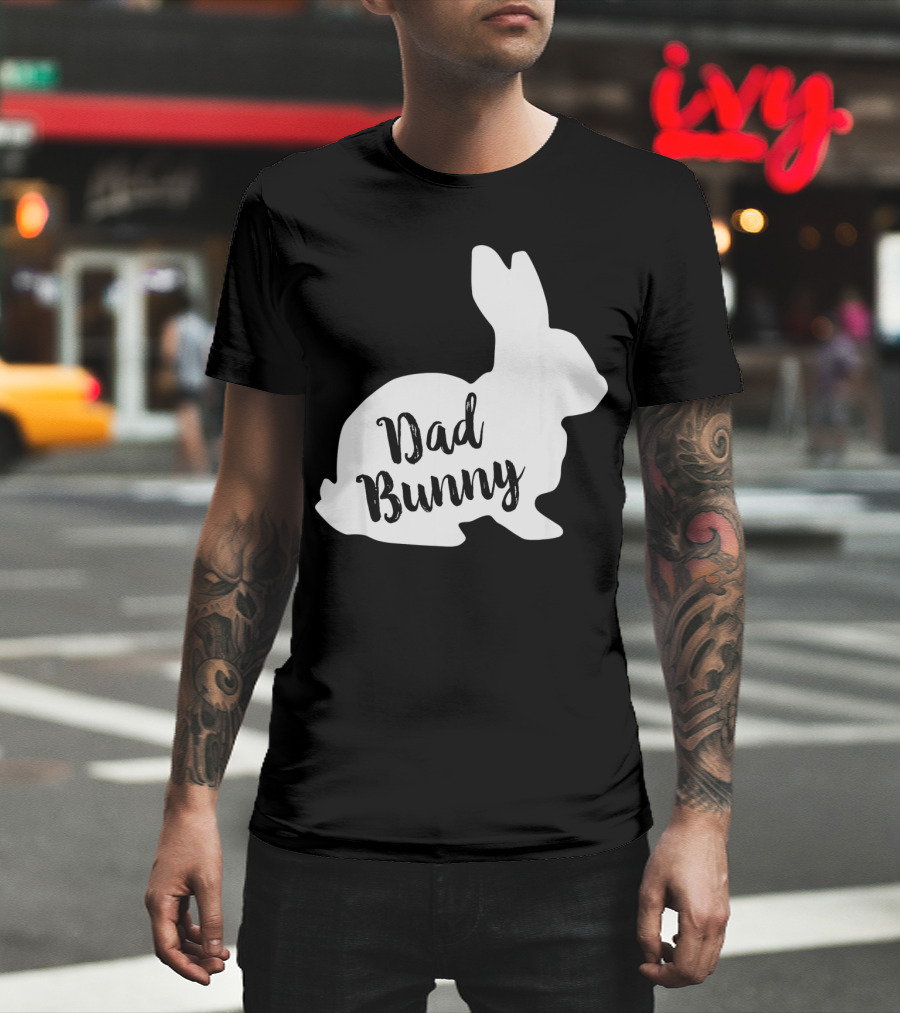 Dad Bunny Easter Family Rabbit T-Shirt