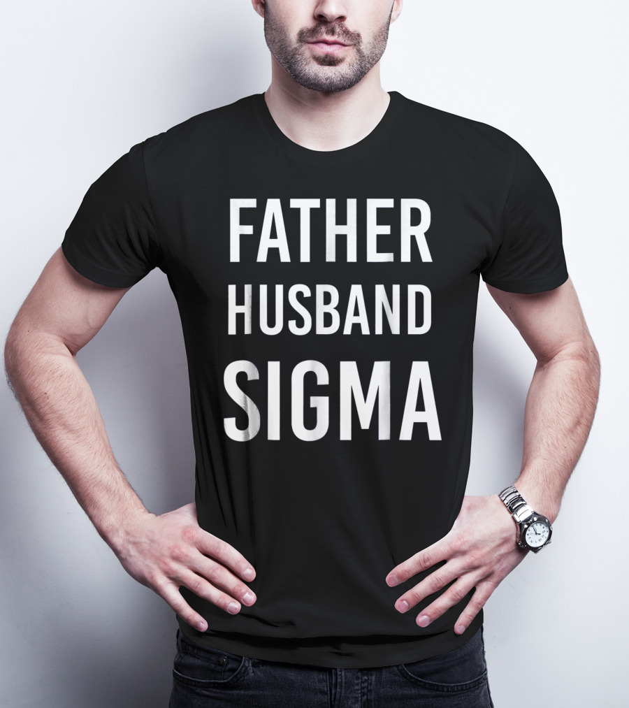 Father Husband Sigma Fraternity Mens T-Shirt