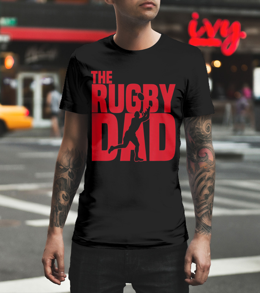 THE RUGBY DAD Dad Father Rugger Player Football T-Shirt