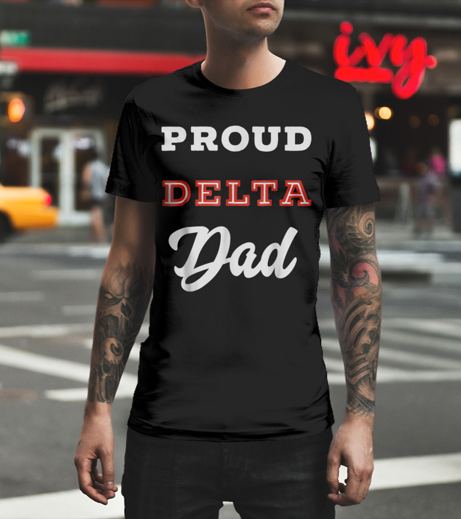 Proud Delta Sorority Dad T-Shirt