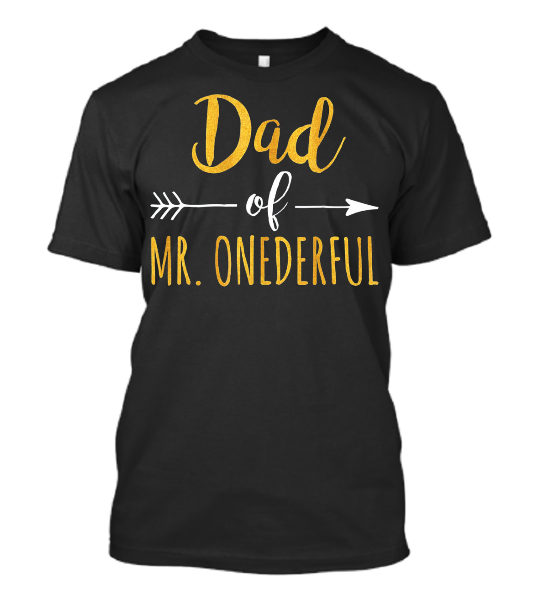 Dad Of MR. Onederful Arrow T-Shirt